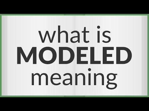 Modeled | meaning of Modeled