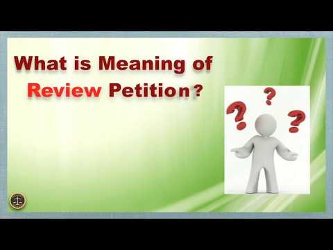 What is Meaning of Review Petition?