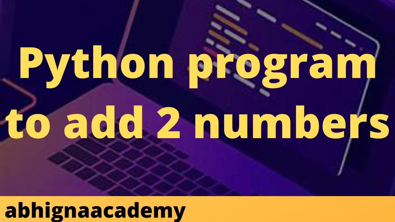 Python program to add 2 numbers || python basic programs || python programs in Telugu ||  python
