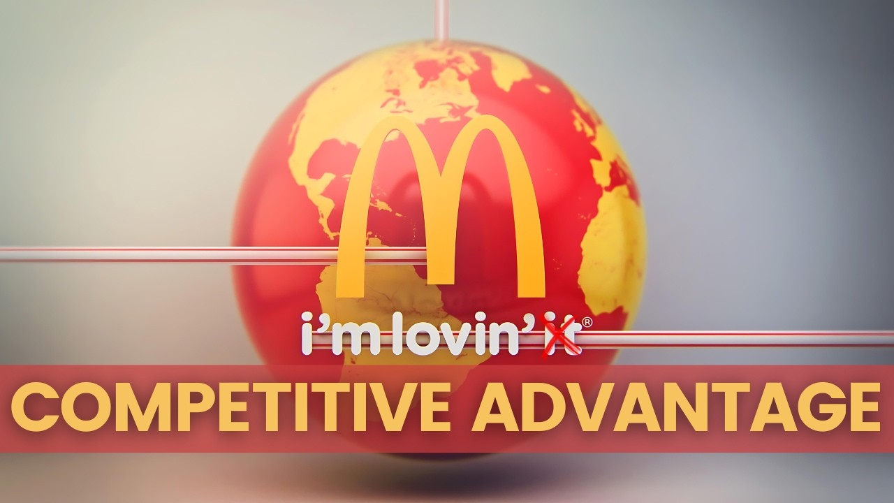 What is a Competitive Advantage? | McDonald's Examples