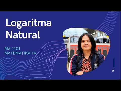 Kalkulus 1: Apa Itu Fungsi Logaritma Natural?