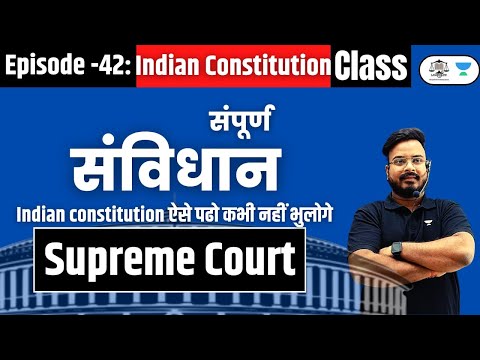Jurisdiction Of The Supreme Court : Article 124 To 147 Of Indian Constitution : Union Judiciary