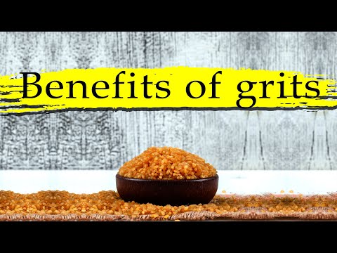 High Nutritional Content : Benefits of grits for health _ Health Tips