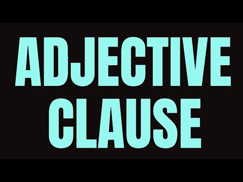 ADJECTIVE CLAUSE -Essential & Non-Essential -How to punctuate an Adjective Clause? - Examples & Quiz