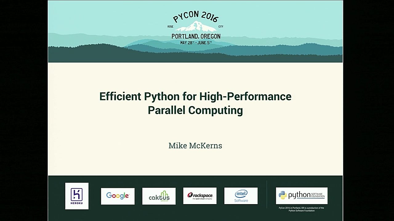 Mike McKerns - Efficient Python for High-Performance Parallel Computing - PyCon 2016