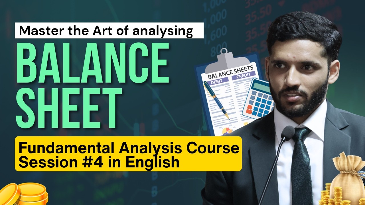 How to Analyse Balance Sheet like a CFO | Fundamental Analysis Course in English | Session 4