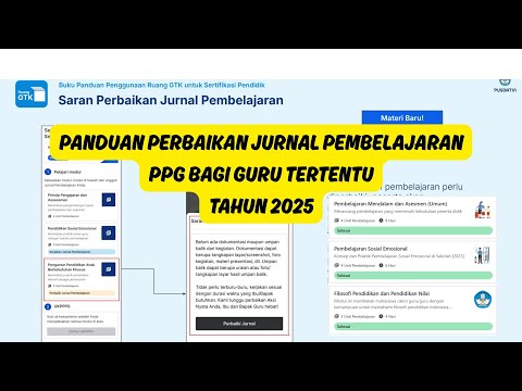 PANDUAN PERBAIKAN JURNAL PEMBELAJARAN PPG BAGI GURU TERTENTU TAHUN 2025 #ppg2025 #ppgdaljab