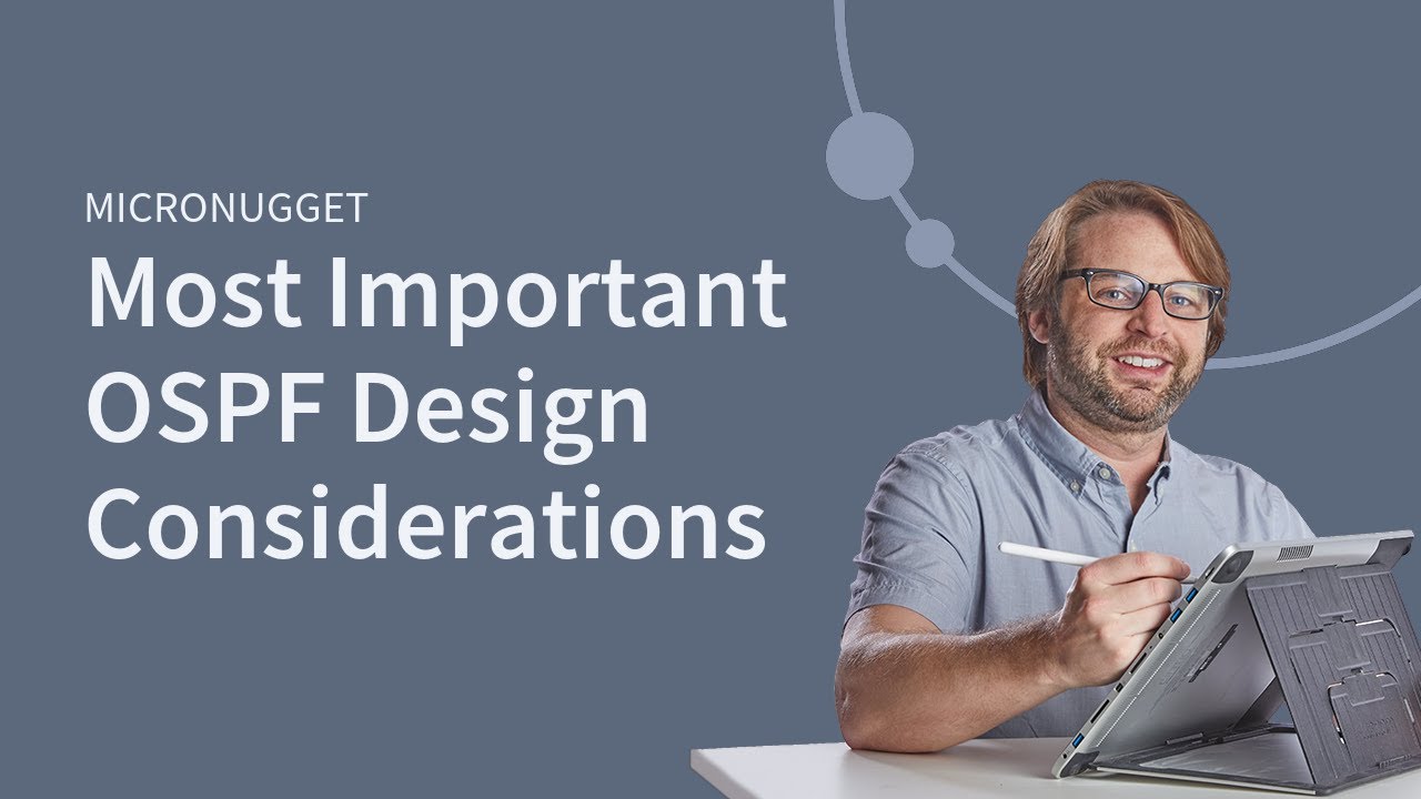 The Most Important OSPF Design Considerations