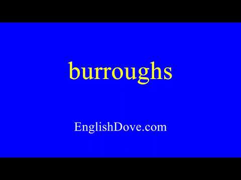 How to pronounce burroughs in American English