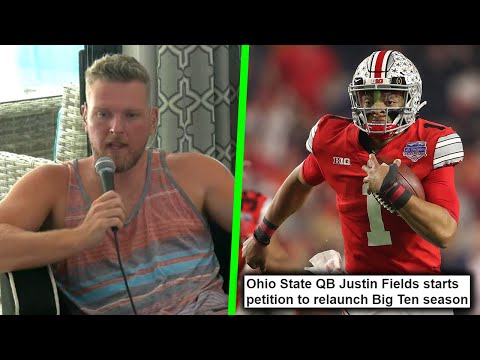 Pat McAfee Reacts To Justin Fields Petition To Relaunch The Big 10 Season