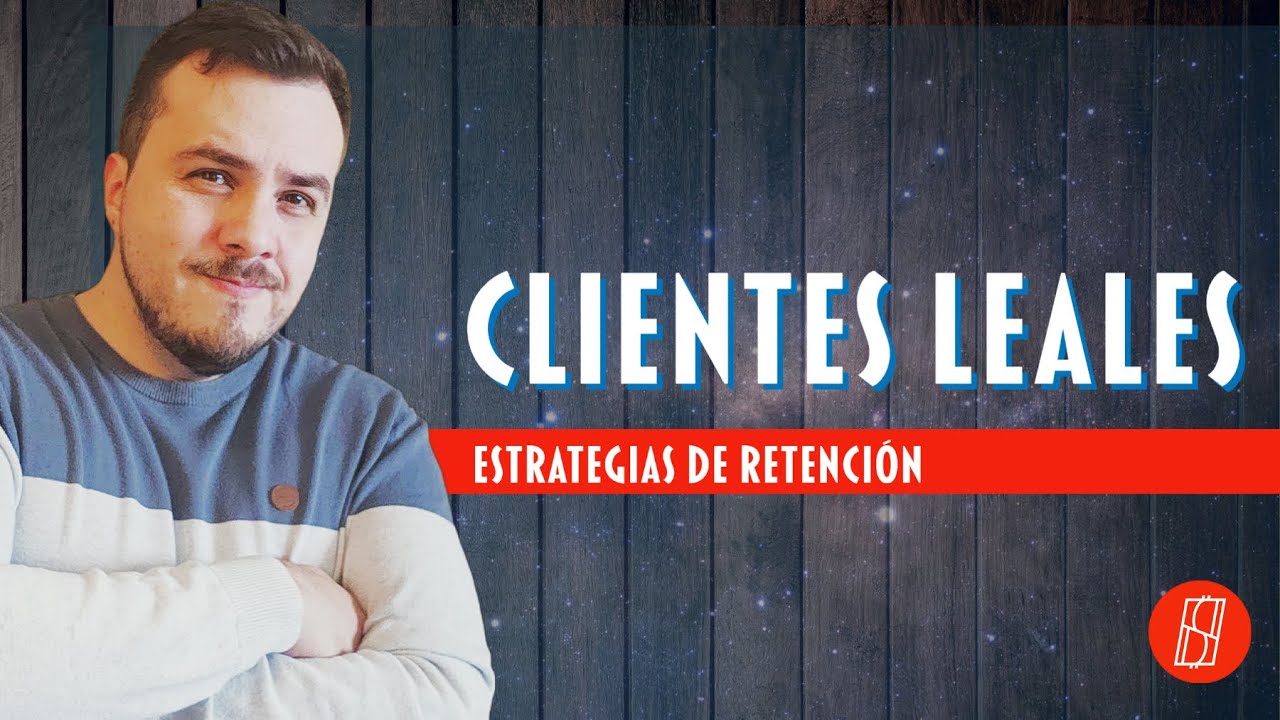 Retención: Genera clientes leales