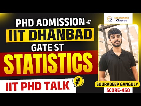 Phd admission at IIT Dhanbad || Souradeep || GATE Statistics || Air-195 || Score-450 || IIT Phd talk