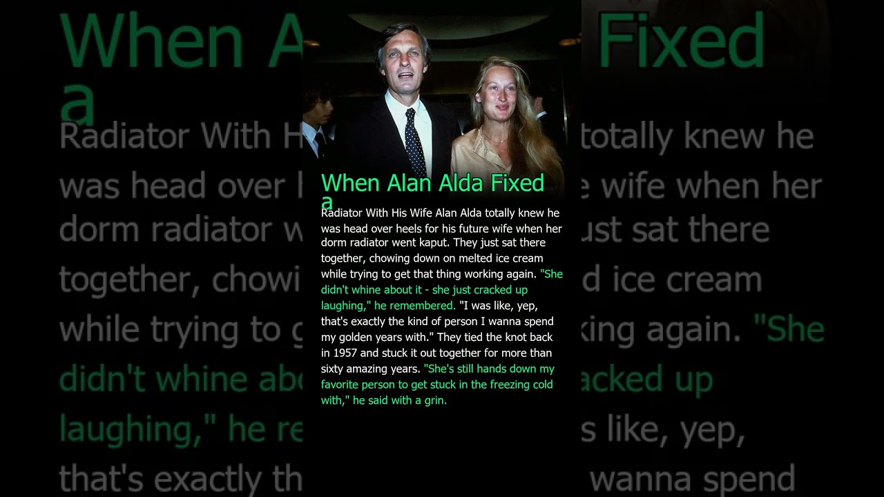 When Alan Alda Fixed a Radiator With His Wife tA6oCgIyI50 23 score65 unknown new york ny 1979 ala