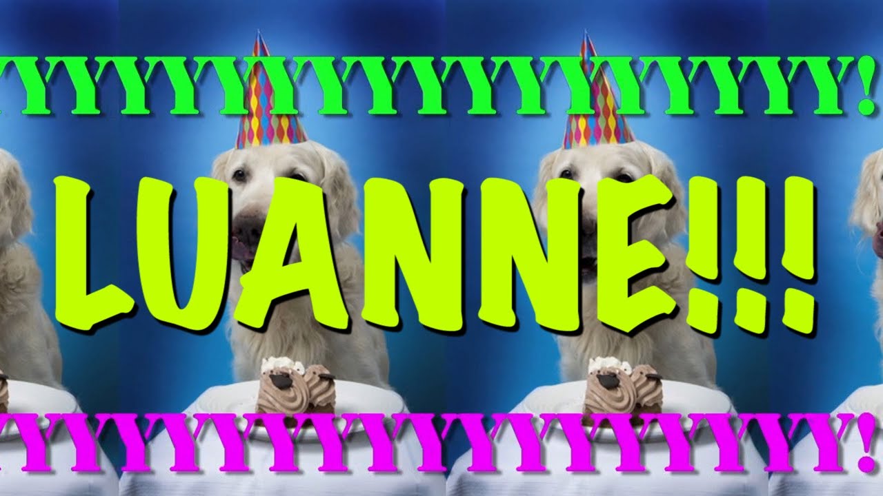 HAPPY BIRTHDAY LUANNE! - EPIC Happy Birthday Song