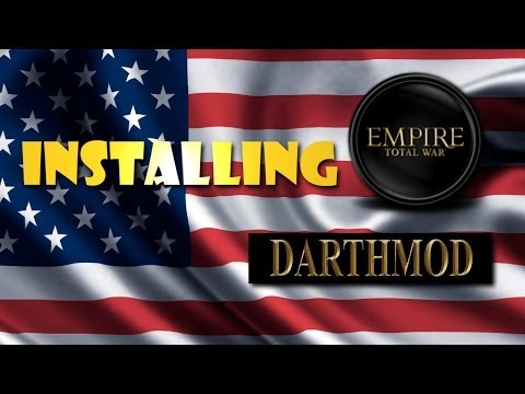 How to install empire total war darthmod - billaemail