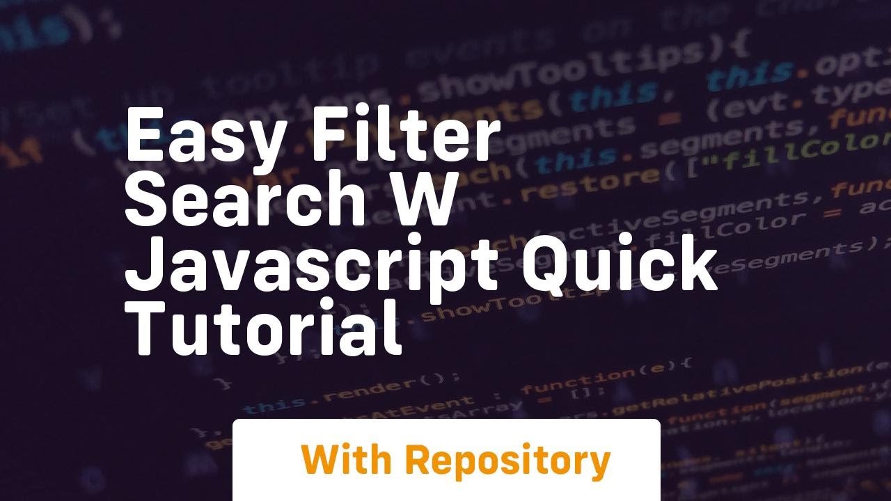 Easy filter search w javascript quick tutorial