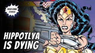 Hippotlya is Dying |John Byrne Wonder Woman Vol 4| Fresh Comic Stories