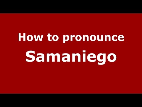 How to pronounce Samaniego (Colombian Spanish/Colombia) - PronounceNames.com