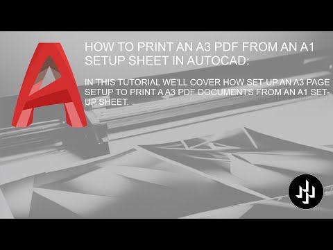 HOW TO PRINT AN A3 PDF FROM AN A1 SETUP SHEET IN AUTOCAD: