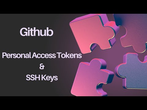How to Authenticate Github by Using Personal Access Tokens & SSH Keys