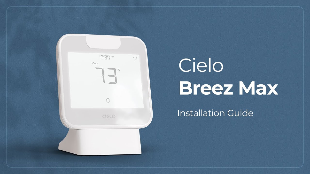 Cielo Breez Max Installation Guide