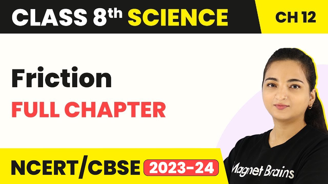 Friction - Full Chapter Explanation & NCERT Solutions | Class 8 Science Chapter 12