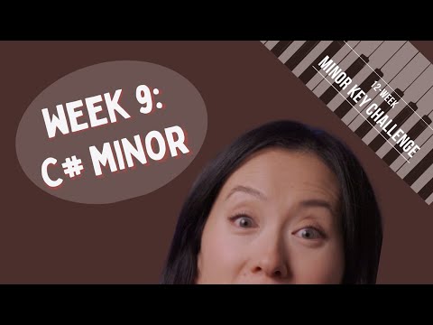 Week 9 - C# MINOR: The 12-Week Minor-Key Challenge