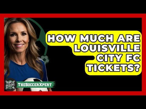 How Much Are Louisville City FC Tickets? - The Soccer Xpert