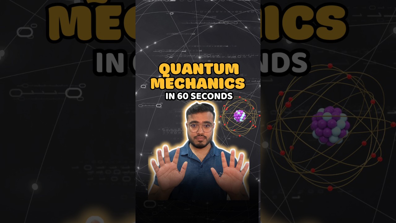 Quantum Mechanics in 60 seconds 🤯🚀 #quantum #physics #science
