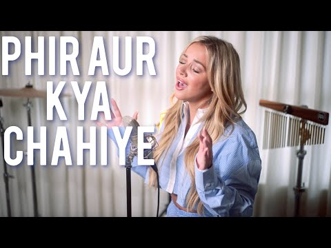 PHIR AUR KYA CHAHIYE (From "Zara Hatke Zara Bachke") - Hinglish Cover