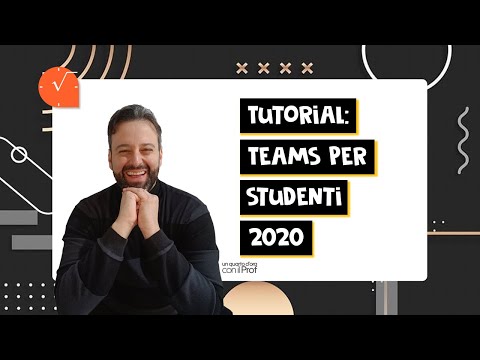 TUTORIAL - Microsoft Teams per studenti