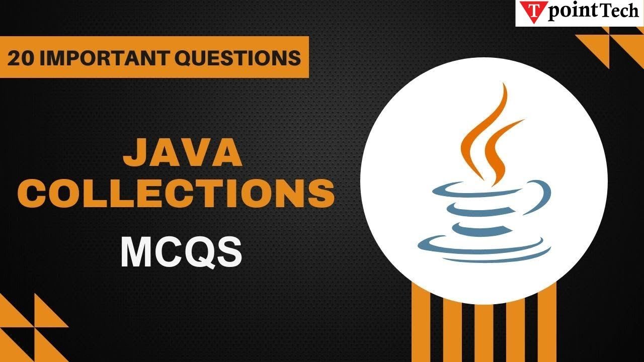Java Collections MCQs | Top 20 Java Interview Questions & Answers | Tpoint Tech