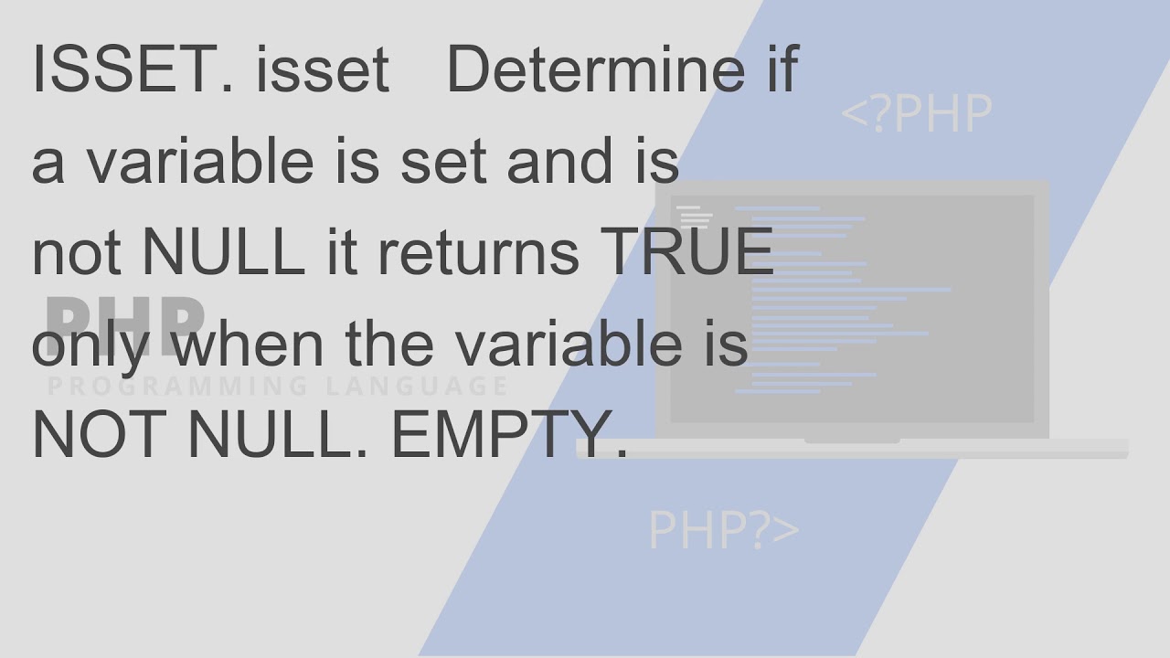 Learn about php isset vs empty vs is null