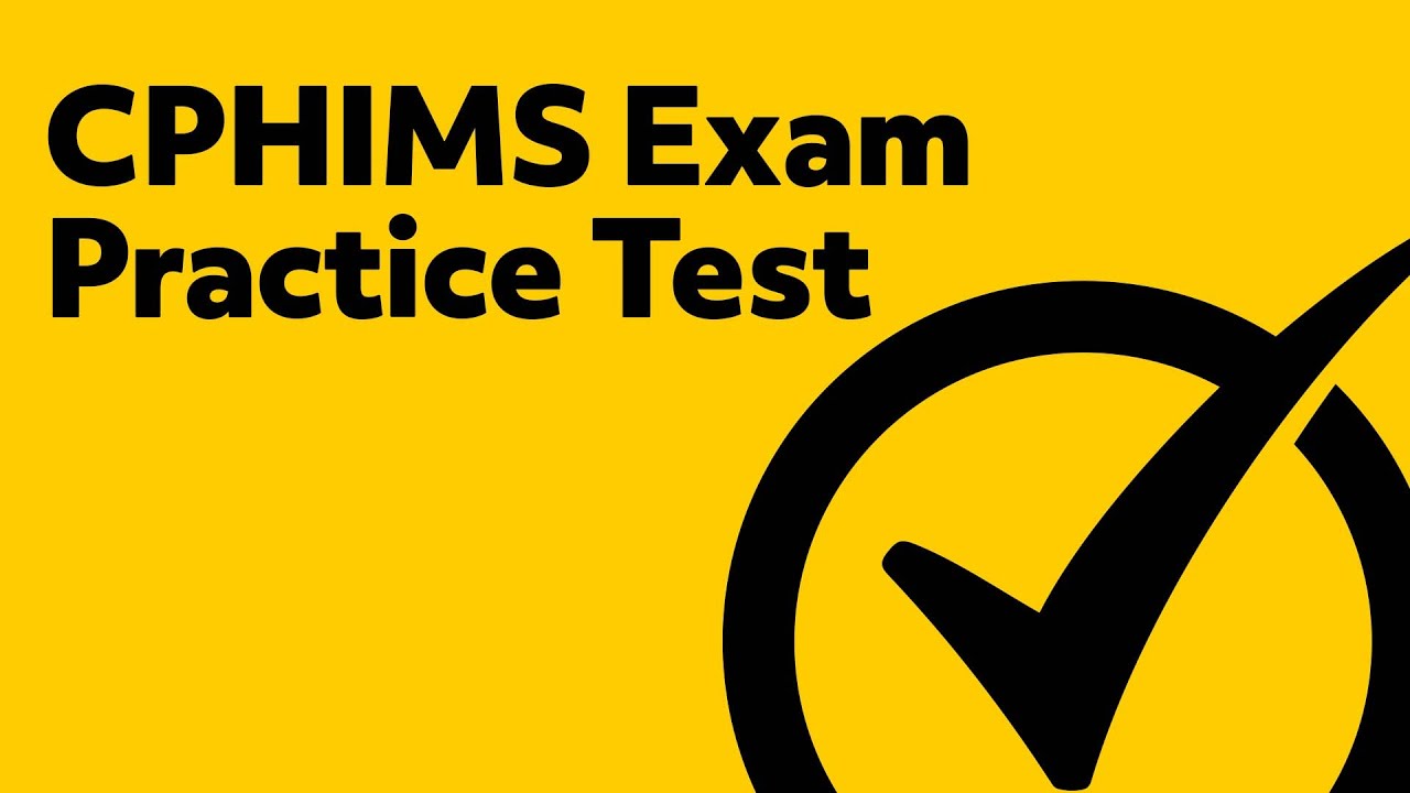 CPHIMS Exam Practice Test