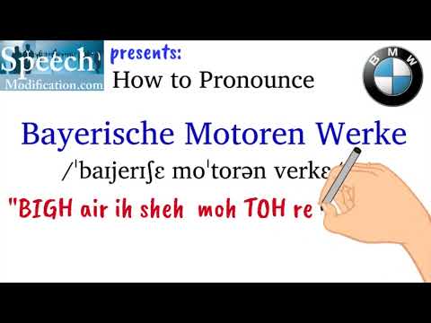 How to Pronounce Bayerische Motoren Werke (BMW)