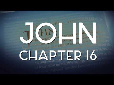 John 16 KJV - Gospel of John - Chapter 16 - KJV English Bible