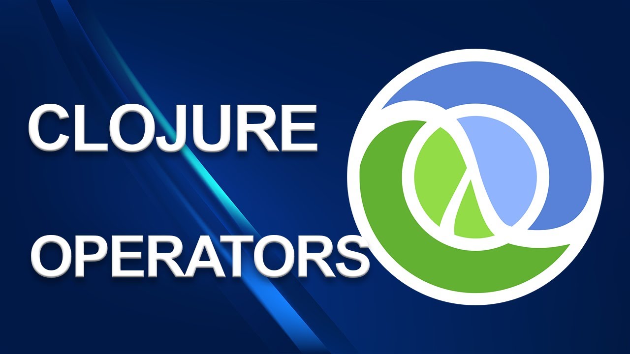 Clojure tutorial | Operators | Part 4