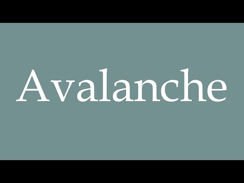 How to Pronounce ''Avalanche'' Correctly in French