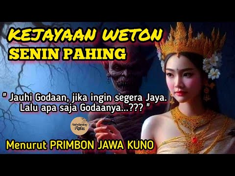 Primbon Jawa Lengkap : Weton Senin Pahing