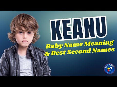 The Cool Meaning of "Keanu" and Its 20 Top Matching Middle Names