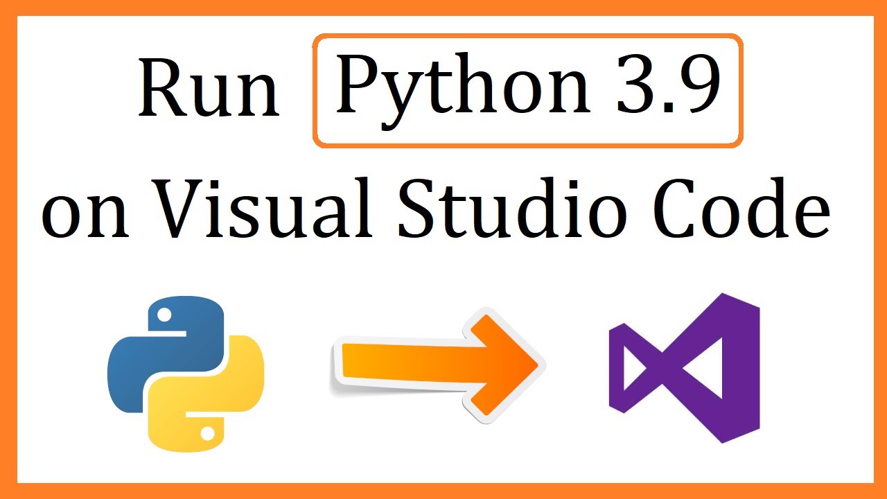 How to run Python 3.9.1 on Visual Studio Code