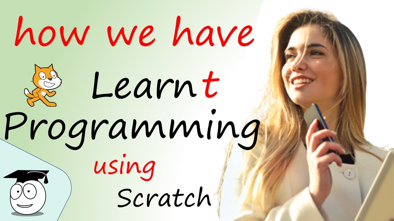 Learn how to program using the Scratch Programming Language