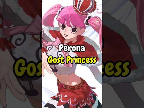 Ghost Princess Perona #animeshorts #onepiece #perona