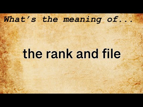 The Rank and File Meaning | Definition of The Rank and File