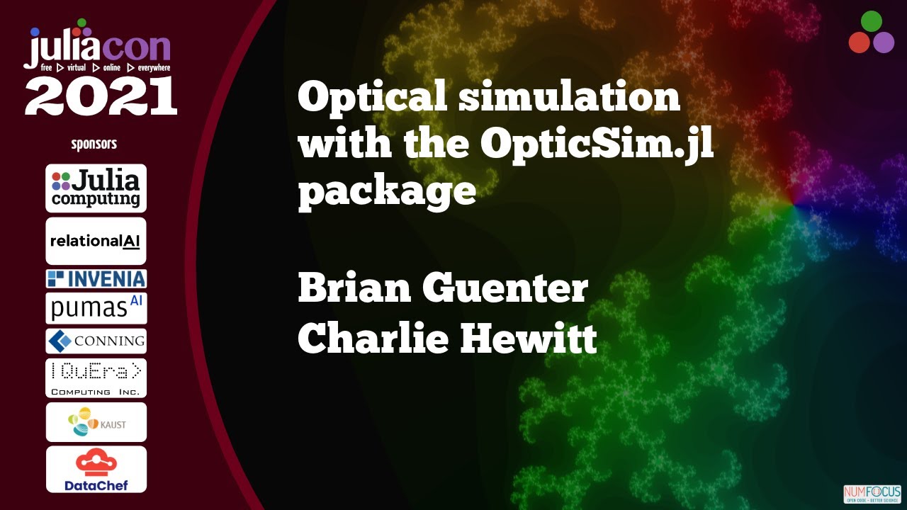 Optical simulation with the OpticSim.jl package | Brian Guenter, Charlie Hewitt | JuliaCon2021