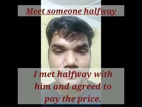To meet someone halfway #vocabulary