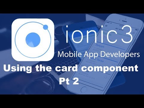 Learn Ionic 3 Tutorials 30 Using the card component Pt 2 - Mind Luster