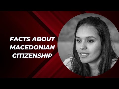 Conditions to Obtain Macedonian Citizenship