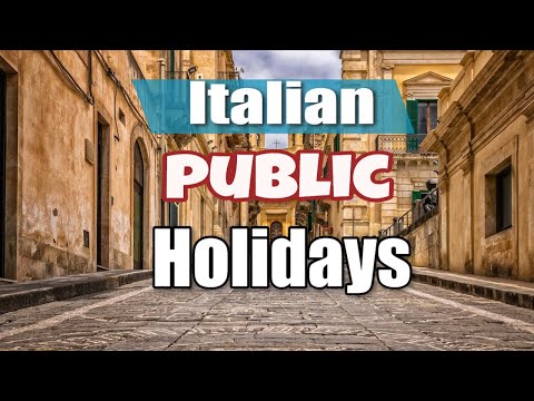 Italian Public Holidays. Will you Travel to Italy during these Dates?