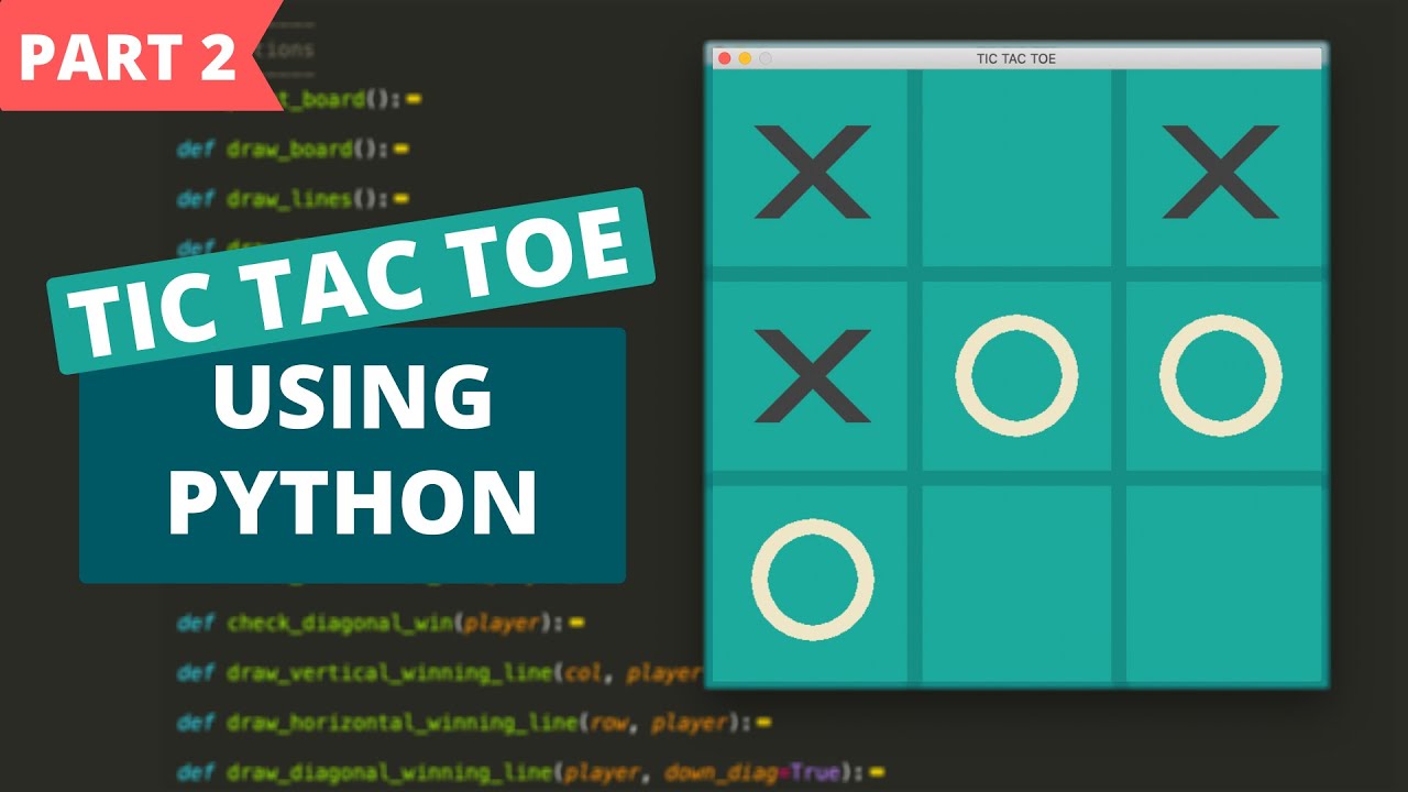 Tic Tac Toe Using Python and Pygame (Part 2) | Console Board and Useful Functions